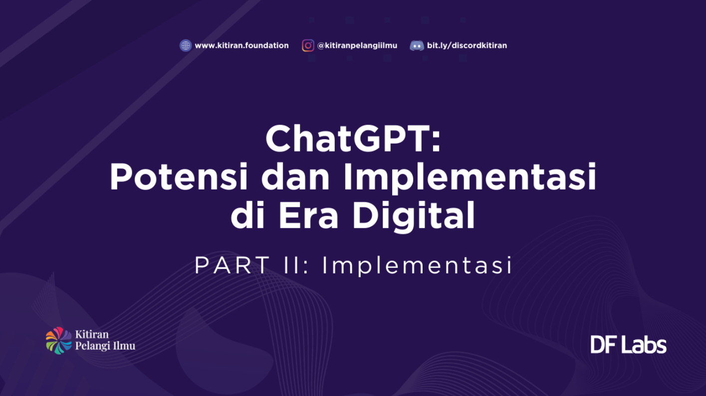 ChatGPT: Potensi dan Implementasi di Era Digital Part II - Implementasi - Kitiran Pelangi Ilmu